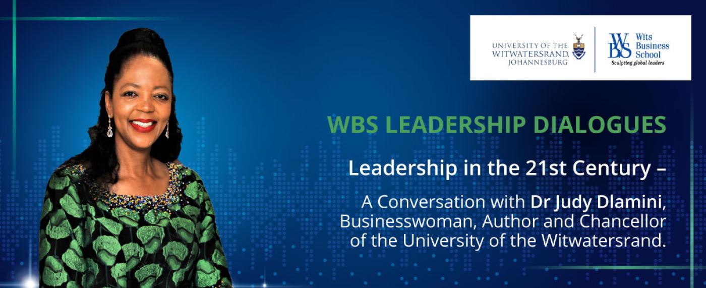 WBS LEADERSHIP DIALOGUES | Leadership in the 21st Century with Dr Judy ...